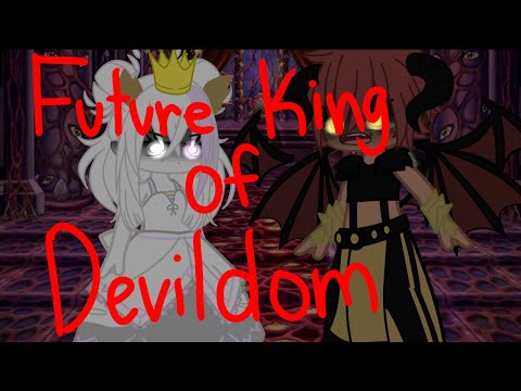 Future King of Devildom || Obey Me! || Gacha Club || Demon King AU || Diavolo x MC ??