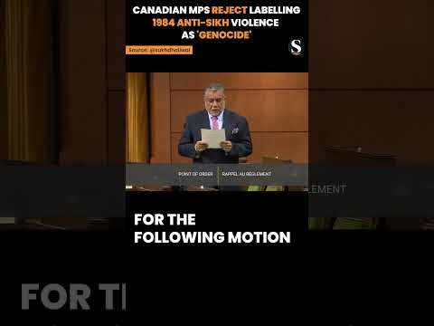 Canadian Parliament REJECTS Motion to Label 1984 Anti-Sikh Riots as Genocide #shorts