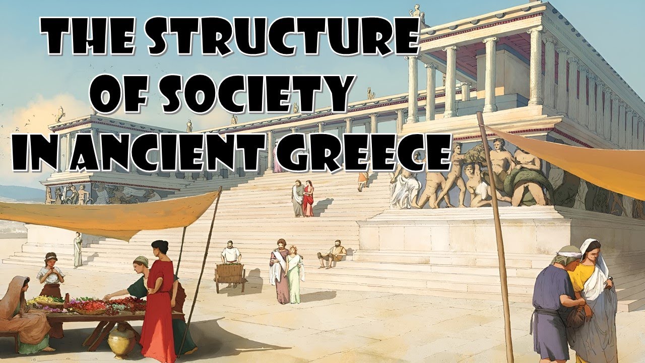 The Structure of Society in Ancient Greece: Class hierarchy