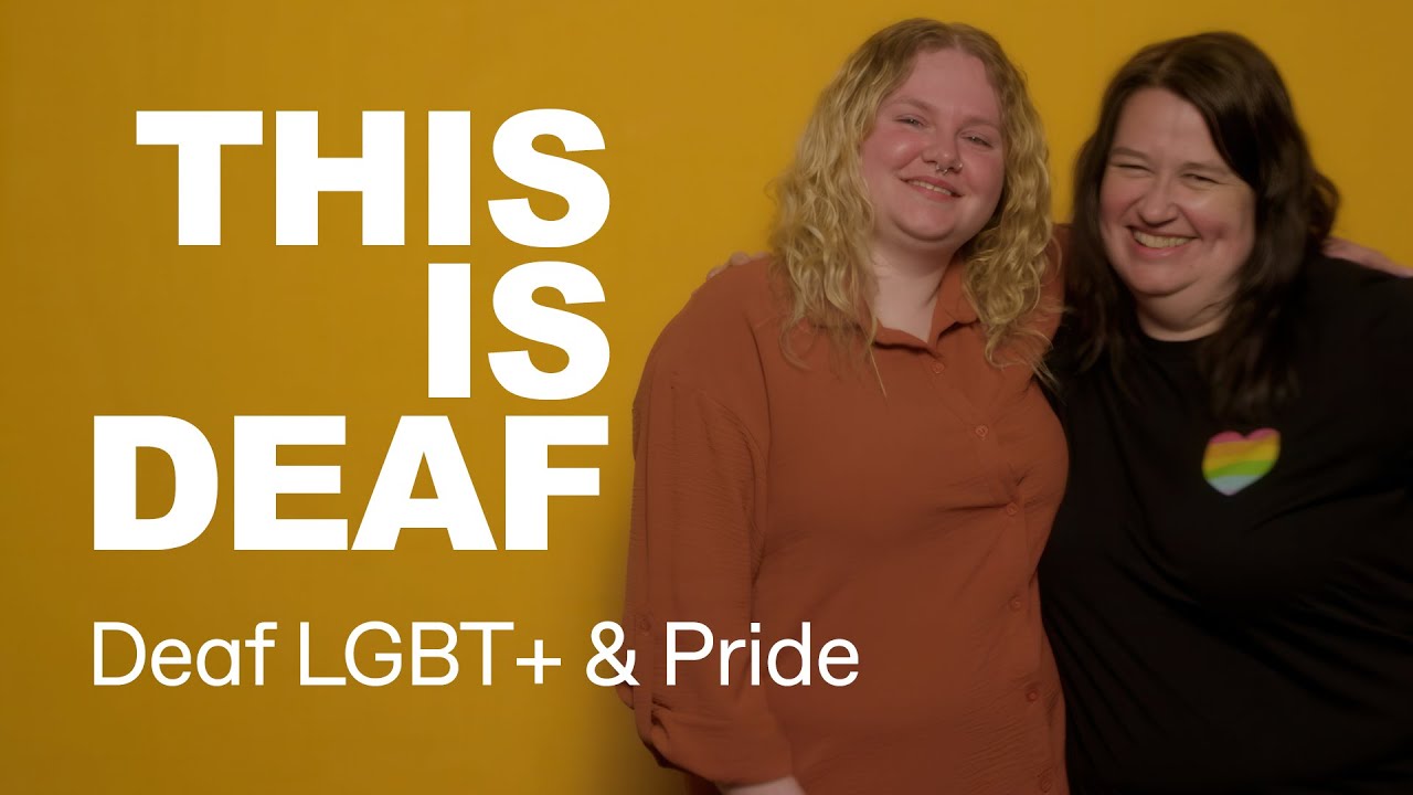 This Is Deaf: Deaf LGBT+ Pride