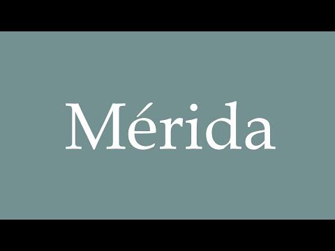 How to Pronounce ''Mérida'' Correctly in French