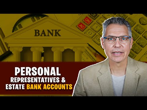 Overcoming Obstacles With Out of State Personal Representative and Estate Bank Account