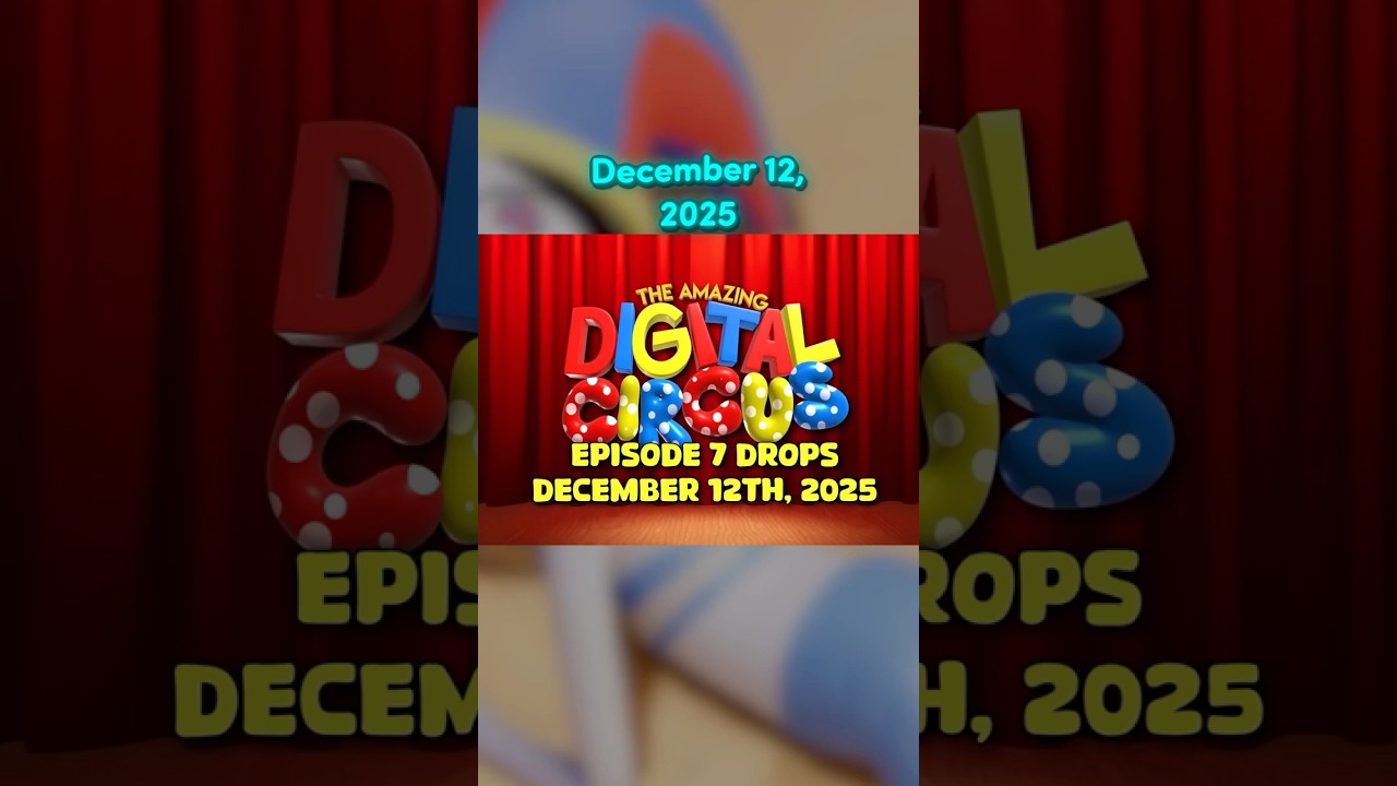 Digital Circus Episode 7 RELEASE DATE CONFIRMED! (December 12!)