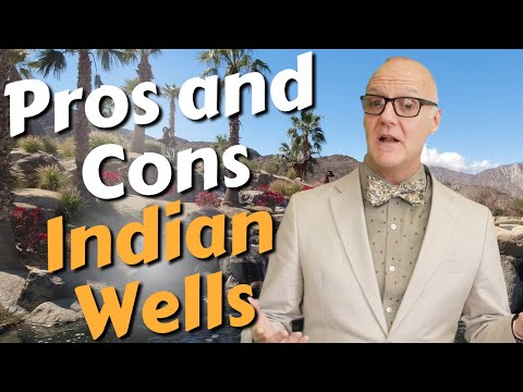 Pros and Cons of Living in Indian Wells CA