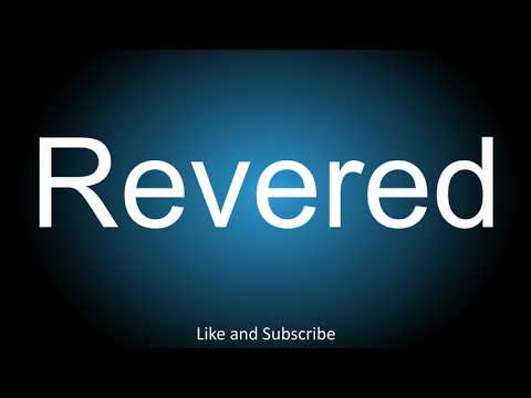 How to correctly pronounce - Revered.