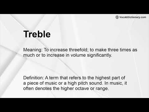Treble Meaning