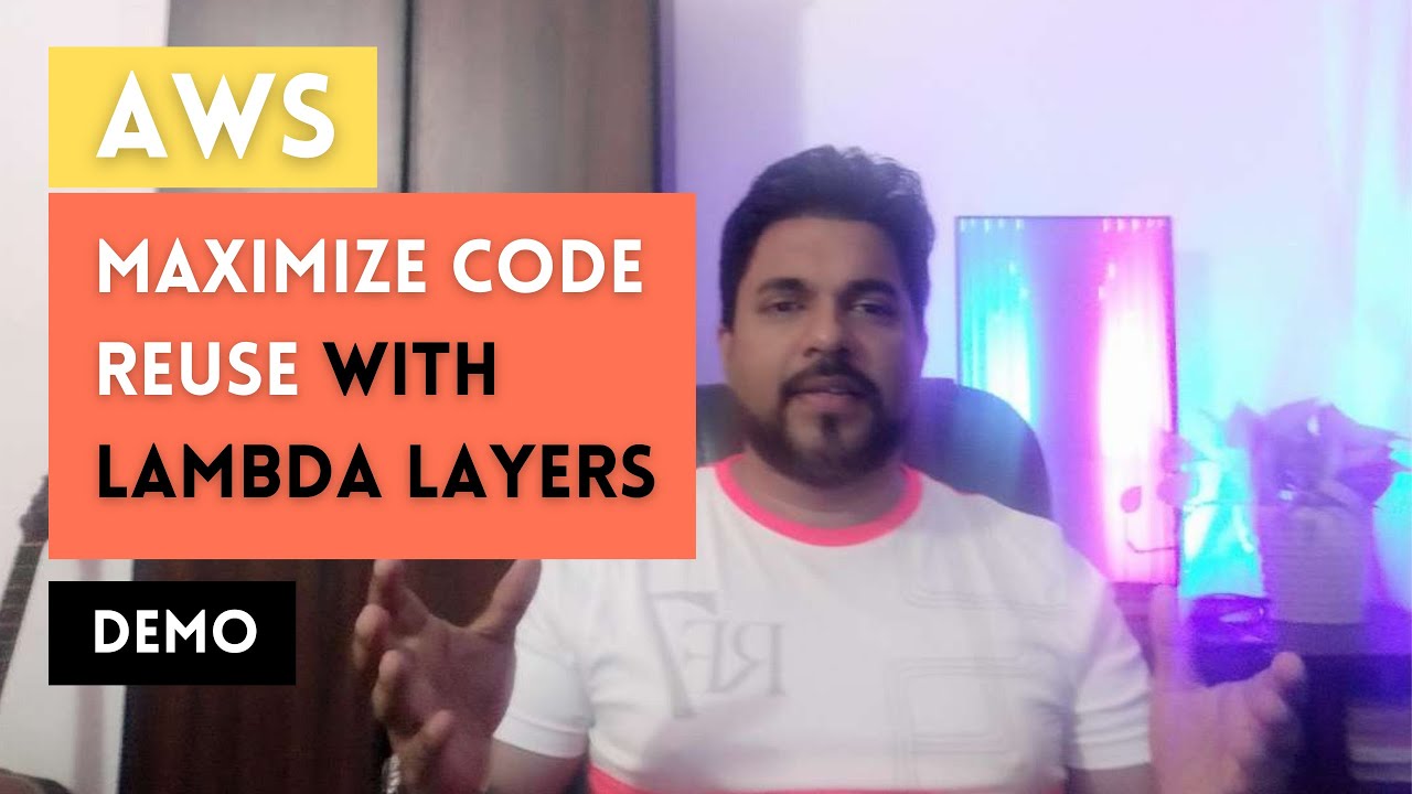Maximize Code Reuse Using Lambda Layers | DEMO