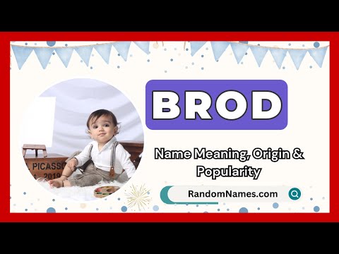 Brod - Baby Boy Name Meaning, Origin & Popularity - RandomNames.com