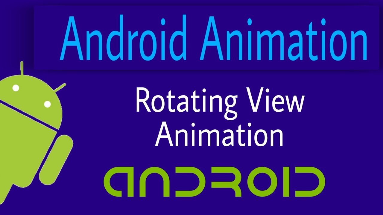 Android Animation | Rotating View Animation using xml