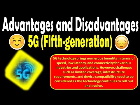 Advantages and Disadvantages 5G,