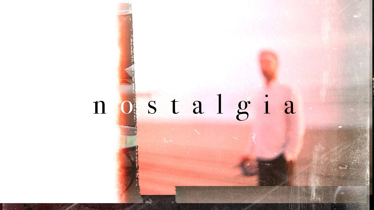 THE NOSTALGIA THEORY