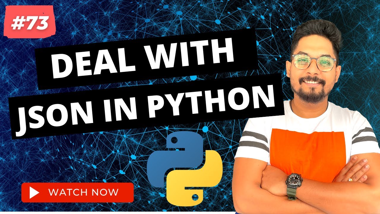 #73 How to Deal with JSON Data in Python | Python Tutorials for Beginners
