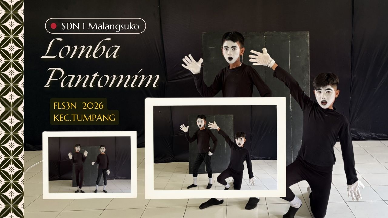 SD Negeri 1 Malangsuko_Lomba Pantomim_Seleksi FLS3N Kec. Tumpang 2026