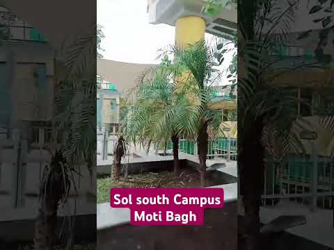 SOL South campus Moti Bagh Mein jaane ka kya Tarika Hai adress kya hai yah aapko bataya gaya hai