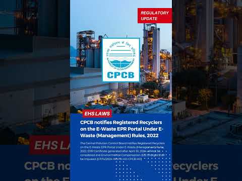 CPCB notifies Registered Recyclers on the E-Waste EPR Portal Under E-Waste (Management) Rules, 2022
