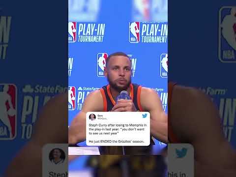 You don't want to see us next year - Steph last season after losing to Grizzlies in the play-in game