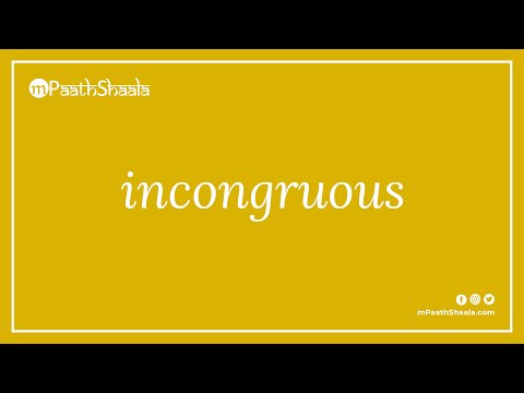 incongruous | Pronunciation in English