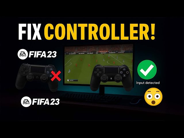 FIFA 23 controller not working on PC - Potential fix and solution