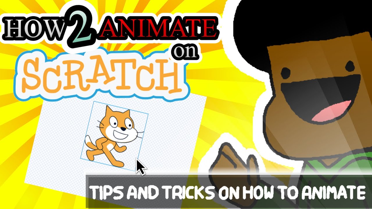 HOW TO ANIMATE IN SCRATCH