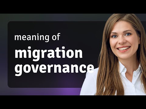 Understanding Migration Governance: A Beginner's Guide
