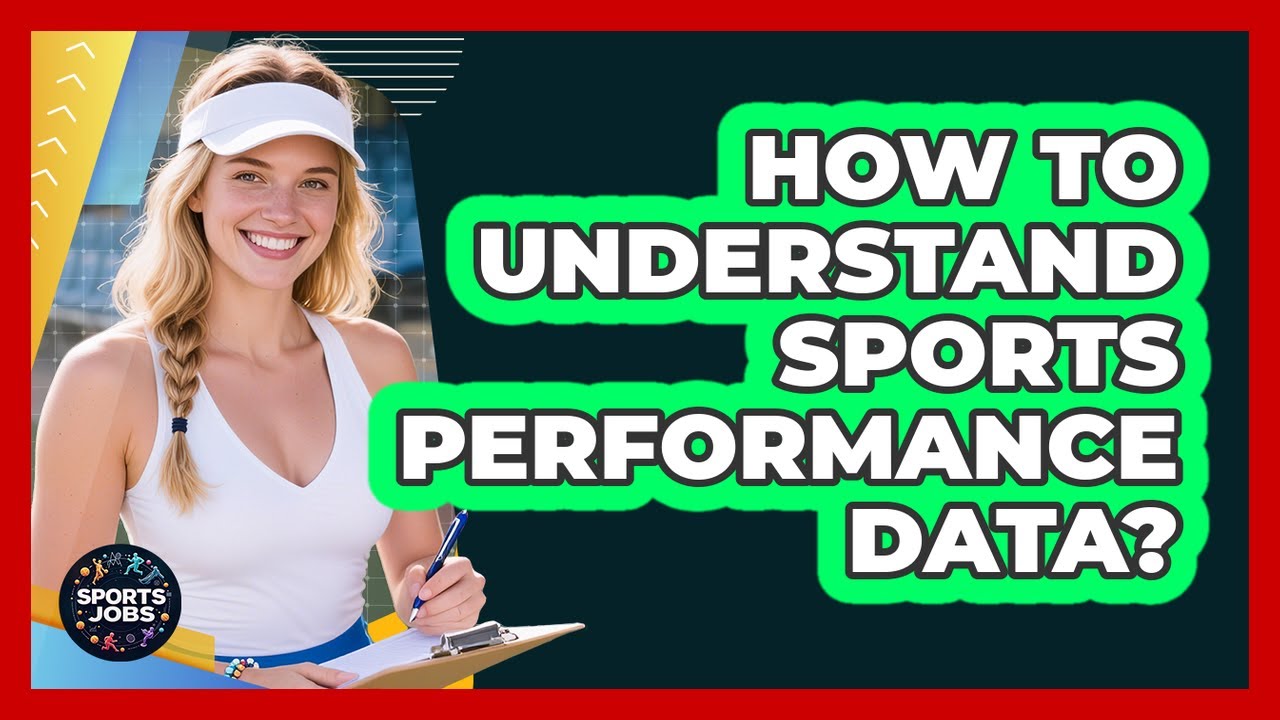 How To Understand Sports Performance Data?