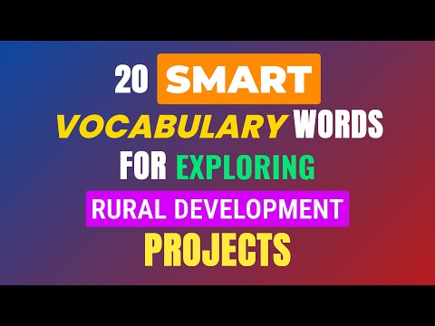 20 Smart Vocabulary Words for Exploring Rural Development Projects