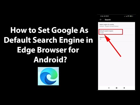 How to Set Google As Default Search Engine in Edge Browser for Android?