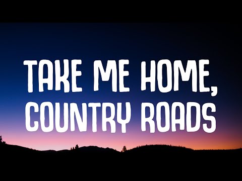 John Denver - Take Me Home, Country Roads (Lyrics)