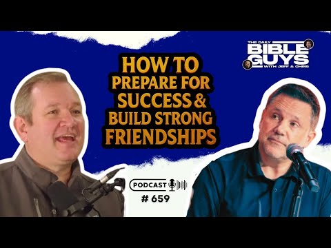 How to Prepare for Success & Build Strong Friendships | Bible Wisdom | Proverbs 27:1-27
