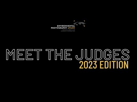 Meet the Judges - 2023 Environmental Photography Award