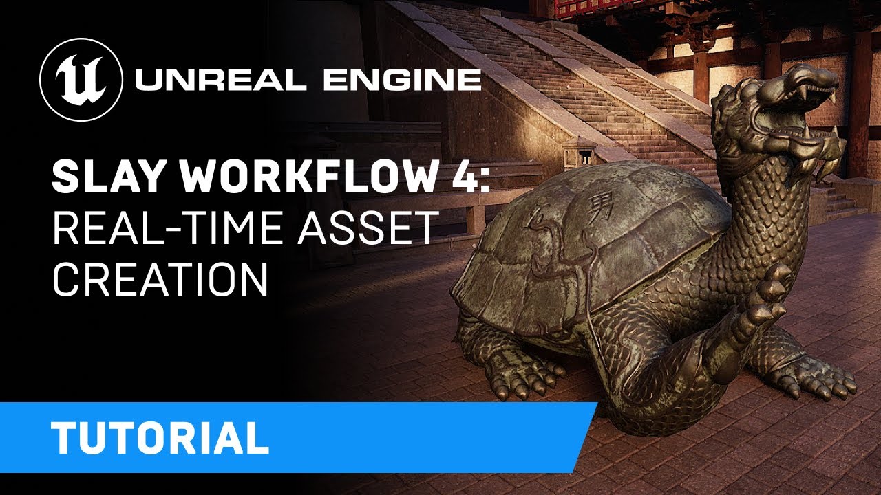 Slay Workflow 4: Real-Time Asset Creation | Unreal Engine
