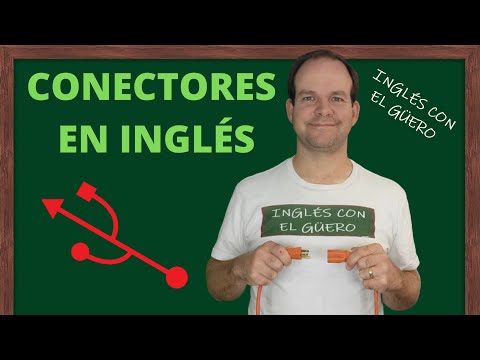 CONECTORES EN INGLÉS: cómo usar los conectores en inglés