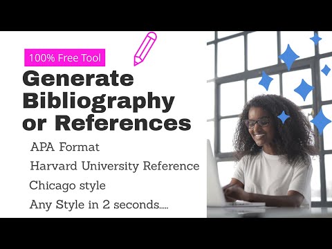 Generate bibliography or references for Project work ,thesis ,PHD and Dissertation in any style
