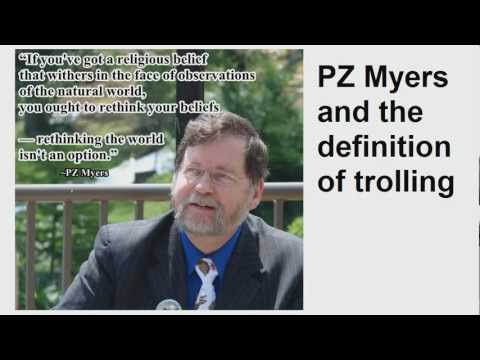PZ Myers and the Definition of Trolling