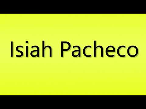 Pronunciation of Isiah Pacheco