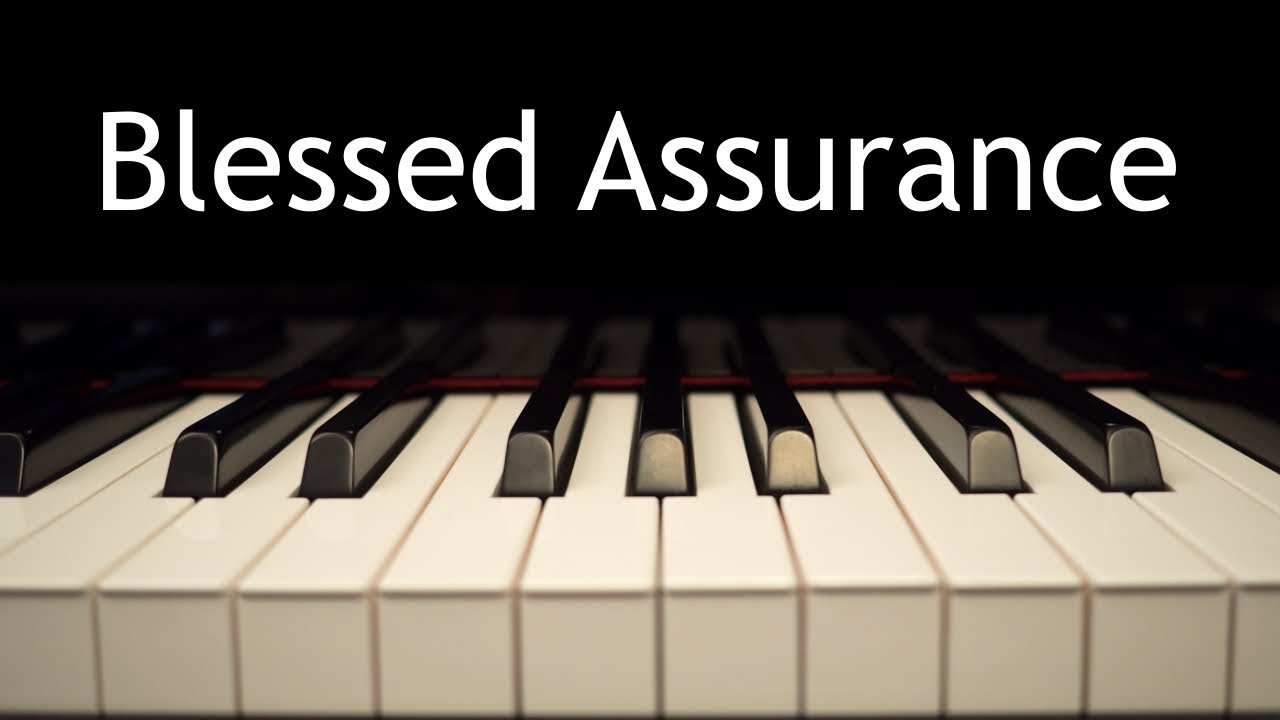 Blessed Assurance - piano instrumental hymn with lyrics