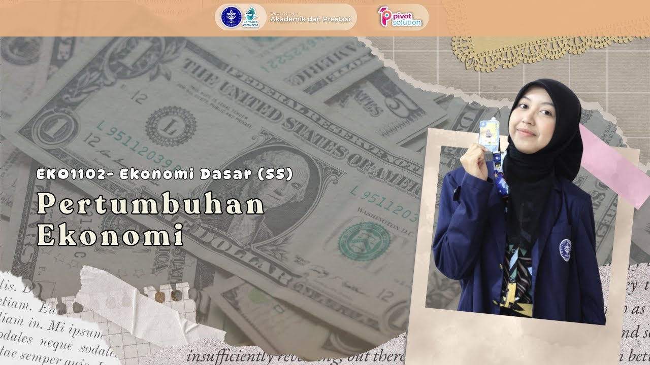 Basic Economics - Economic Growth [Eps. 9 | by Shalsa Eka Putri]