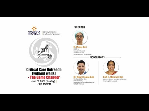 Webinar - Critical Care Outreach ( Without Walls) - The Game Changer | Yashoda Hospitals Hyderabad