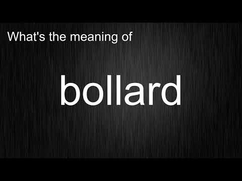 What's the meaning of "bollard", How to pronounce bollard?