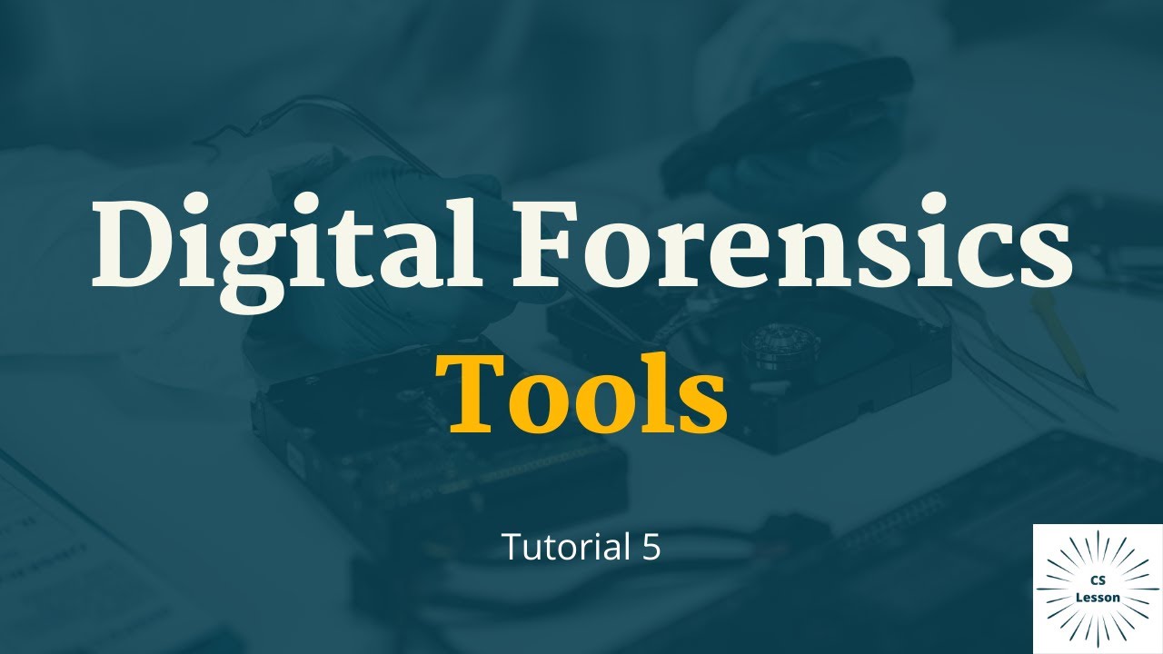 Digital Forensics Tutorial 5 || Digital Forensics Tools