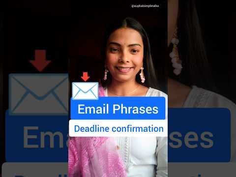 Deadline Confirmation 📩 Email Phrases #suphalsimpletalks #englishspeaking #advancedenglish