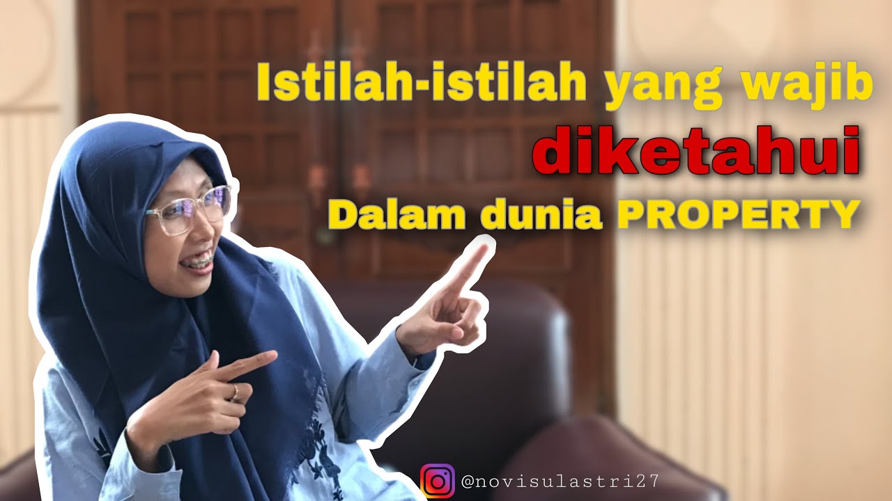 ISTILAH PENTING DALAM DUNIA PROPERTY
