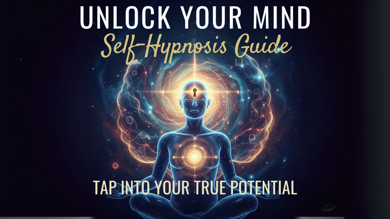 Unlock Your Mind: How Self-Hypnosis Can Transform Your Life