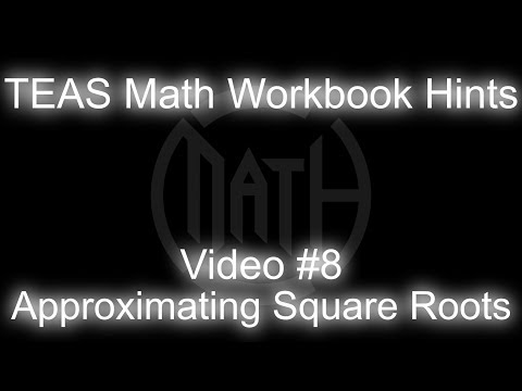 TEAS MATH Workbook Hints - Video 8 - Approximating Square Roots