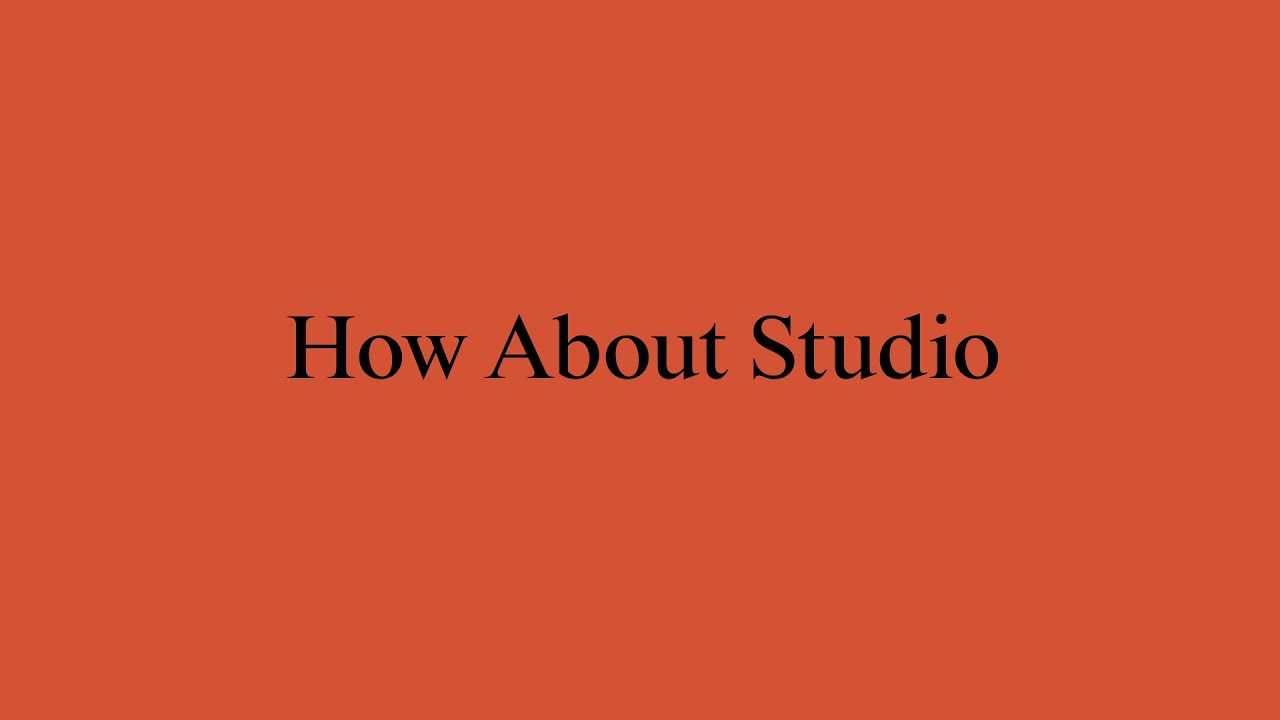 New Architects 4: How About Studio