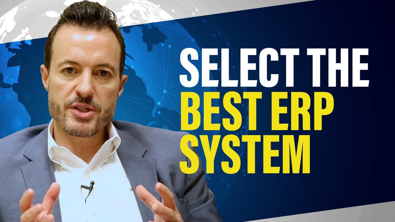 How to Select the Best ERP Software | ERP Software Selection Tips