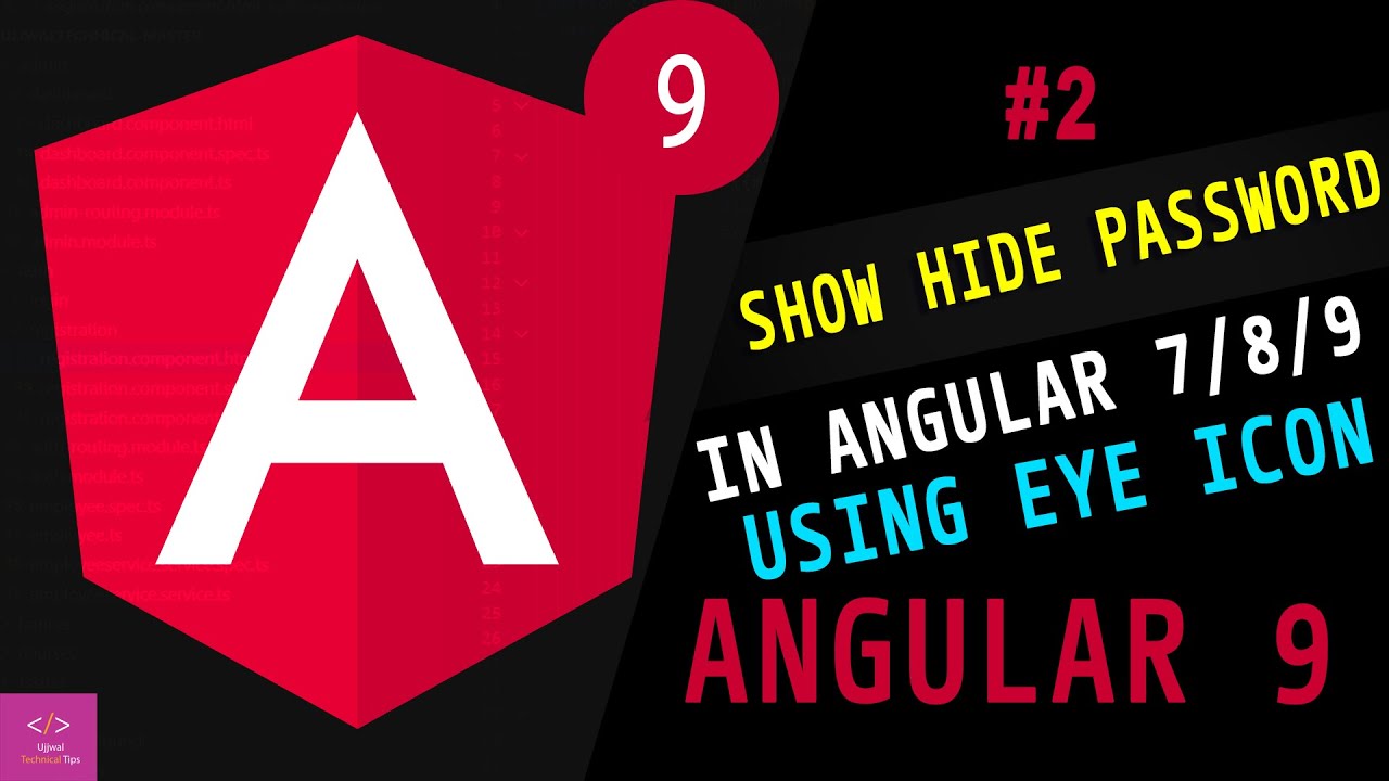 Angular 9/8 Tutorial #2 Password Show Hide Using Angular | Toggle Show and Hide Password in Angular