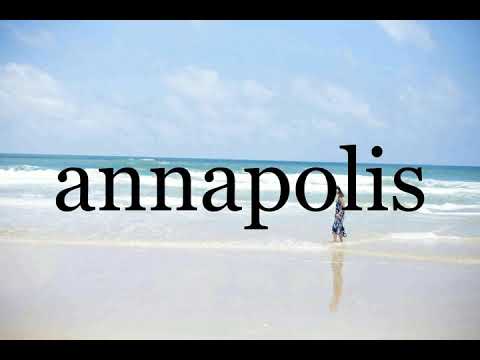 How To Pronounce annapolis🌈🌈🌈🌈🌈🌈Pronunciation Of annapolis