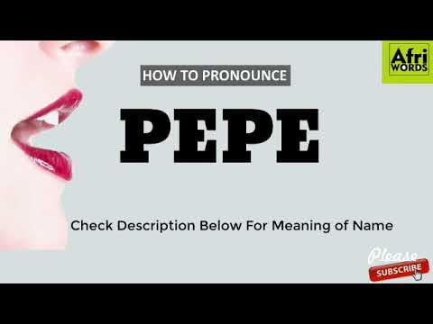 How to pronounce Pepe