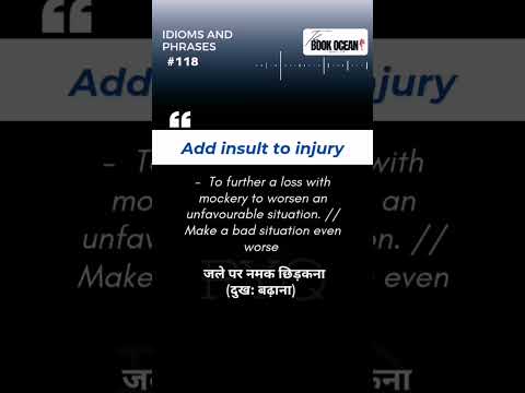 Add insult to injury - IDIOMS AND PHRASES #118 @TheBookOcean #shorts